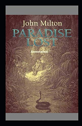 Paradise Lost Annotated by John Milton | Goodreads