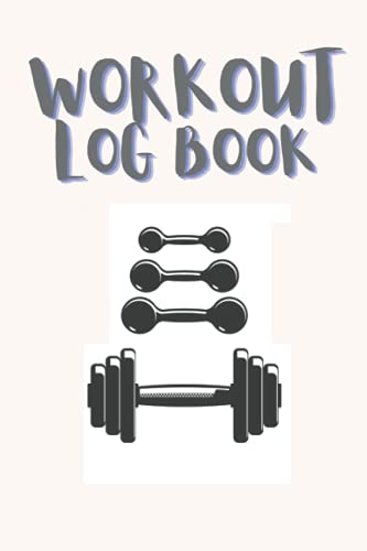 Workout Log Book: Workout Tracker Journal for Men and Women, Cardio ...
