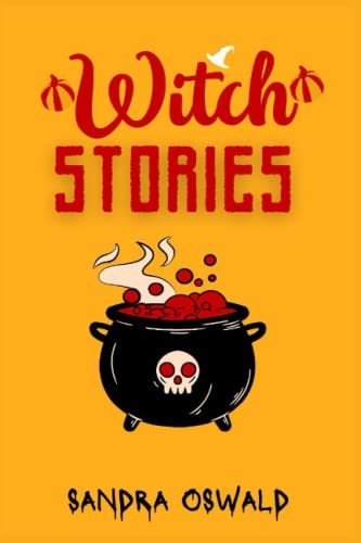 Witch Stories: Halloween witch Short Stories For Kids by Sandra Oswald ...