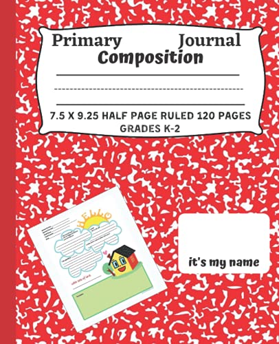Primary Composition Journal Half Page Ruled: Red Marble, Grades K-2 Kindergarten Writing Journal ...