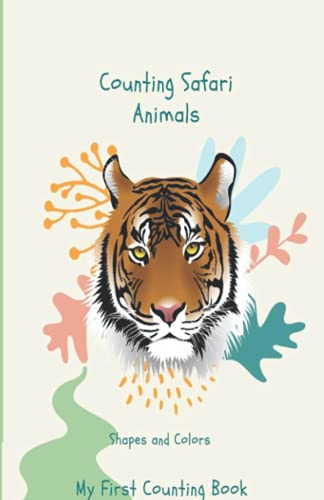 COUNTING SAFARI ANIMALS Shapes and Colors: My First Counting Book by ...