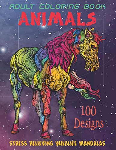 100 Animals Adult Coloring Book: A Coloring Gift Book for Adults Relaxation with Stress ...