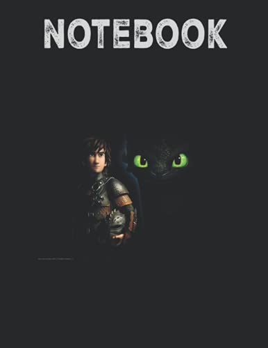 Notebook: How to Train your Dragon Journal (8.5 x 11) 100 Wide Ruled ...