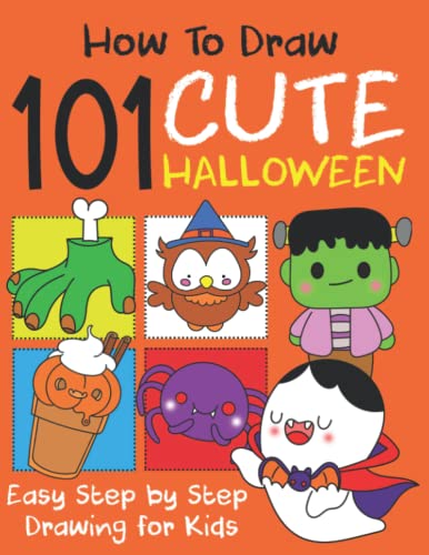 How To Draw 101 Cute Halloween Stuff for Kids: Simple and Easy Step by ...