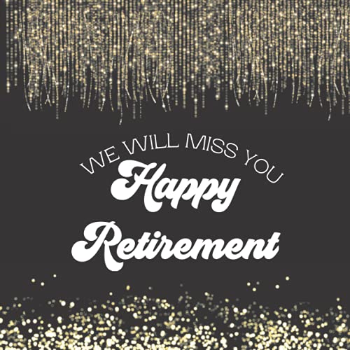 Happy Retirement Guest Book to Sign: Black & Golden Retirement Party ...