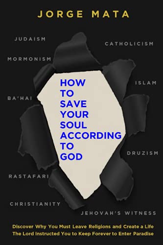 How to Save Your Soul According to God: Discover Why You Must Leave ...