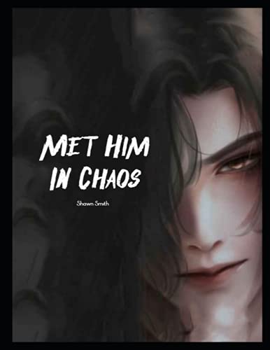 Shawn Smith: Met Him In Chaos 3 by Shawn Smith | Goodreads