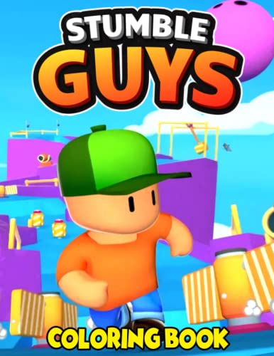 Stumble Guys Coloring Book: Stumble Guys Coloring Book With Over 50 ...