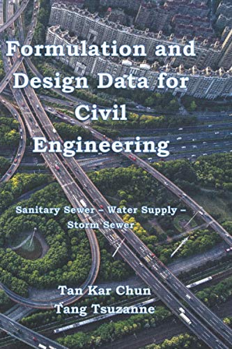 Formulation and Design Data for Civil Engineering: Sanitary Sewer ...