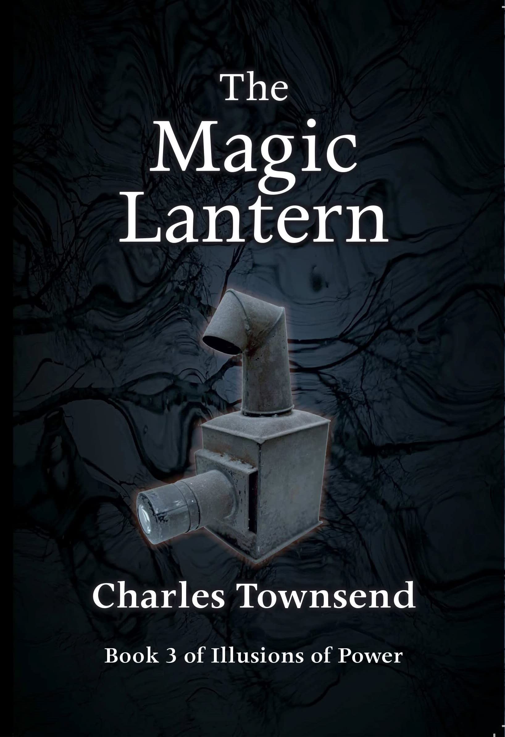 The Magic Lantern: The Magician's Secret - Book 3 by Charles Townsend ...