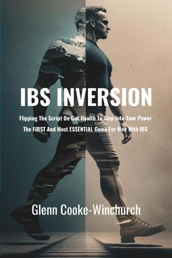 IBS Inversion: Flipping The Script On Gut Health To Step Into Your ...