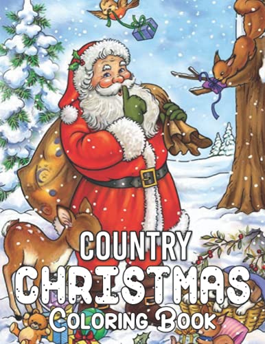 Country Christmas Coloring Book: An Adult Coloring Book Featuring ...