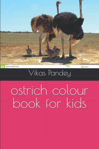 ostrich colour book for kids by Vikas Pandey | Goodreads