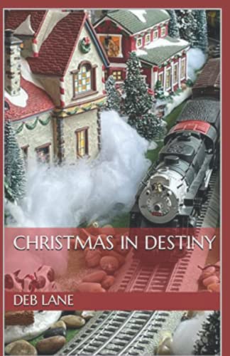 Christmas in Destiny by Deb L. Lane | Goodreads