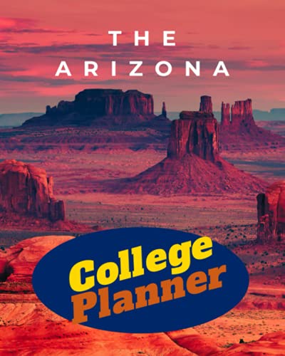 The Arizona College / University Planner For College Students: Big “8 x ...