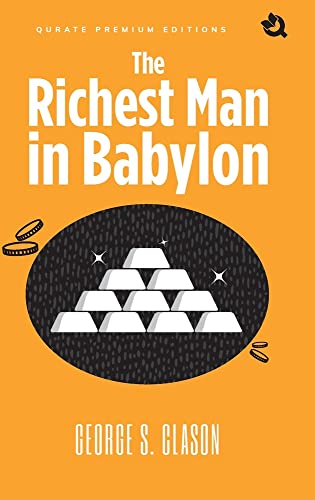 The Richest Man In Babylon (Premium Edition) by George S. Clason ...