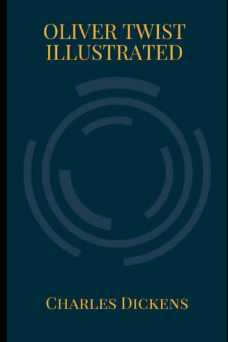 Oliver Twist Illustrated by Charles Dickens | Goodreads