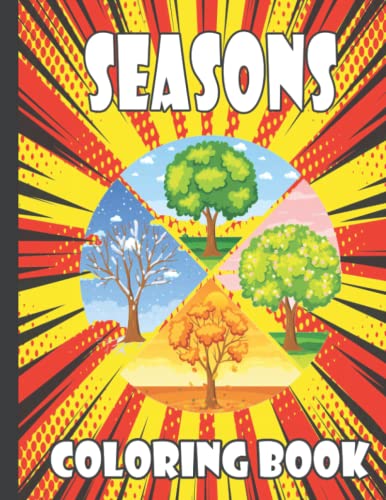 Seasons Coloring Book: High Quality Pages With Great Illustrations For ...