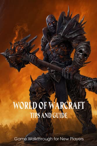 World of Warcraft Tips and Guide: Game Walkthrough for New Players ...