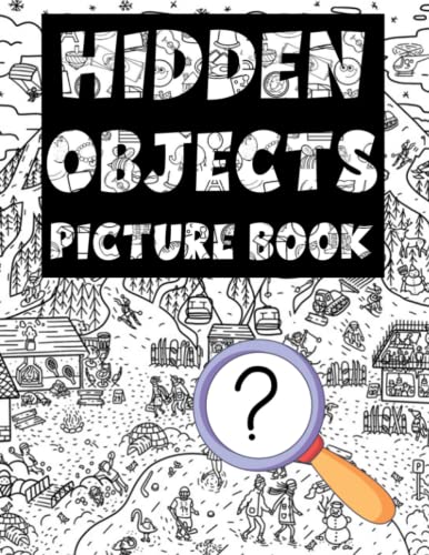 Hidden Objects Picture Book For Adults: Seek And Find The Hidden ...