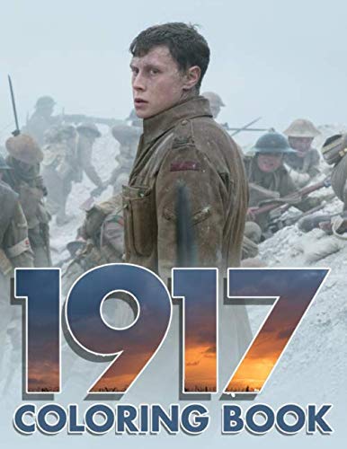 1917 Coloring Book: Enjoy your time with high quality line art images ...