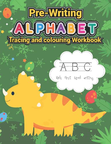 Pre-Writing Alphabet Tracing and Coloring Workbook: My First Letter ...