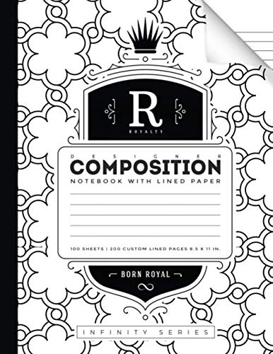 Royalty: Designer Composition Notebook with Lined Paper: 100 Sheets ...