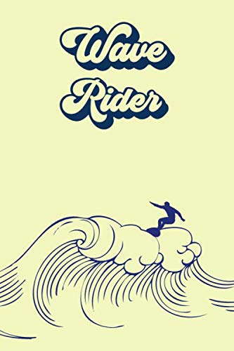 Wave Rider: Surfing Notebook Or Journal: Surfer Gifts For Men Or Boys ...