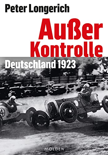 Außer Kontrolle: Deutschland 1923 (German Edition) by Peter Longerich ...