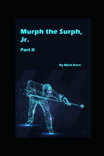 Murph the Surph, Jr. Part II: A time-traveling pool-player's tale by ...