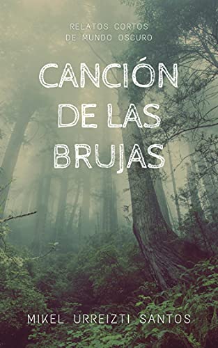 Canción de las brujas: Una novela ligera de Mundo Oscuro by Mikel ...