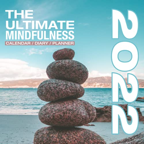 The Ultimate Mindfulness Calendar/Diary/Planner 2022: A Bold and ...
