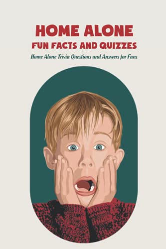 Home Alone Fun Facts and Quizzes: Home Alone Trivia Questions and ...