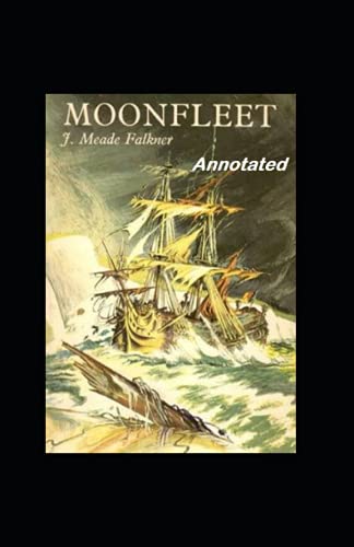 Moonfleet Annotated by John Meade Falkner | Goodreads