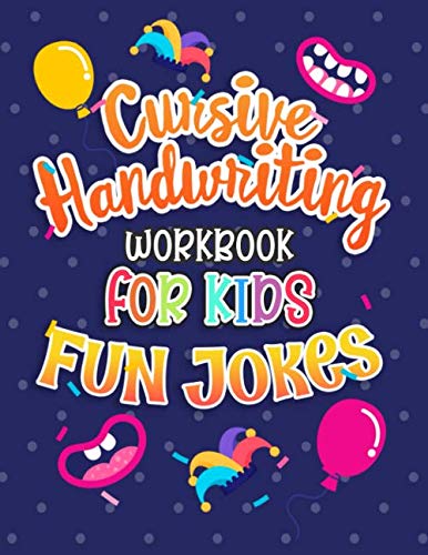 Cursive Handwriting Workbook for Kids: Fun Jokes: Writing Practice Book ...