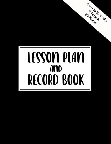 Lesson Plan And Record Book: A Combination Plan And Record Book For 9 ...