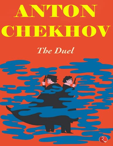 The Duel: (Annotated Edition) by Anton Chekhov | Goodreads