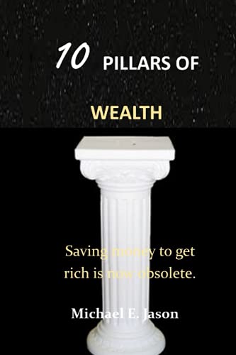 TEN PILLARS OF WEALTH: None among the of pillars of wealth support ...