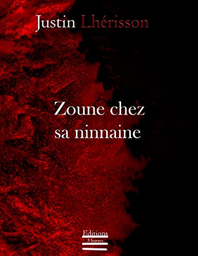 Zoune chez sa ninnaine (French Edition) by Justin Lhérisson | Goodreads