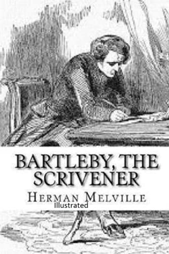 Bartleby, the Scrivener Illustrated by Herman Melville | Goodreads