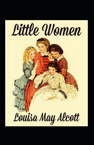 Little Women Annotated by Louisa May Alcott | Goodreads