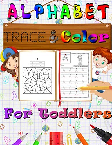 Alphabet Trace & Color For Toddlers: Letter Tracing Books for Kids ...
