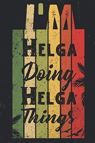 I'M Helga Doing Helga Things: Vintage Notebook, Personalized Name Helga ...