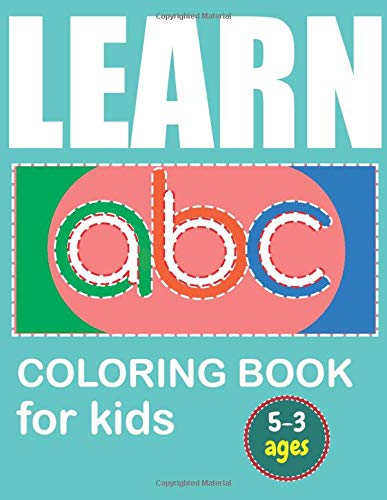 Learn abc coloring book for kids aged 3-5: Fun with letters, workbook ...