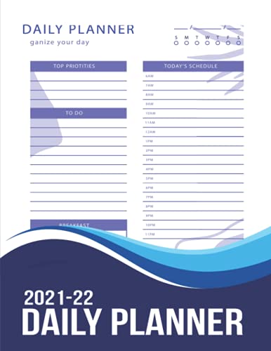 Daily Planner 2021-22: Daily Planner: 8.5" x 11" Large 2022 Daily. One ...
