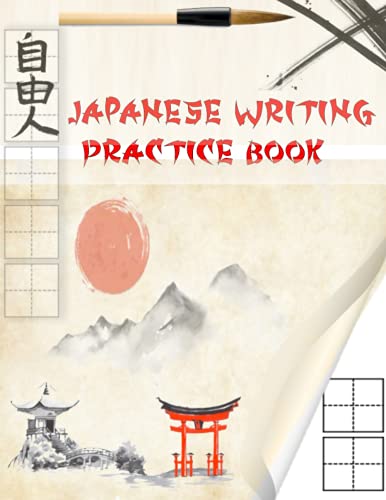 Japanese Writing Practice Book: Japanese Writing Notebook for Kanji and ...