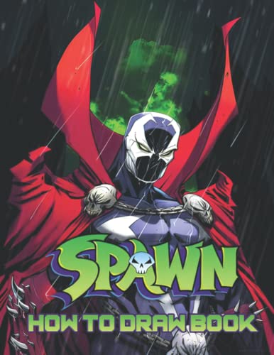 Spawn How To Draw: Designs The Step By Guide Drawing Character ...