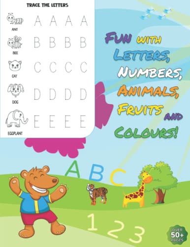 Fun With Letters, Numbers(123), Animals, Fruits, and Colors: A Fun Practice Workbook For Kids ...