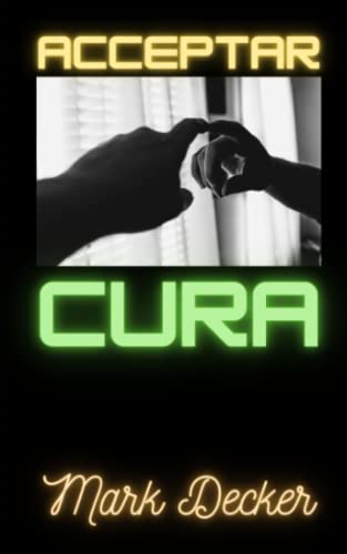 Acceptar Cura (Catalan Edition) by Mark Decker | Goodreads