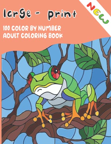 New Large Print 100 Color By Number Adult Coloring Book: for Women ...